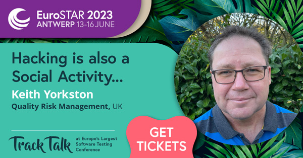 Hacking Is Also A Social Activity | Keith Yorkston | EuroSTAR 2023