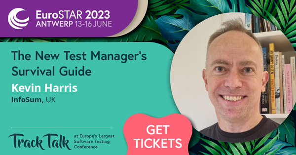 The New Test Manager's Survival Guide | Kevin Harris | EuroSTAR